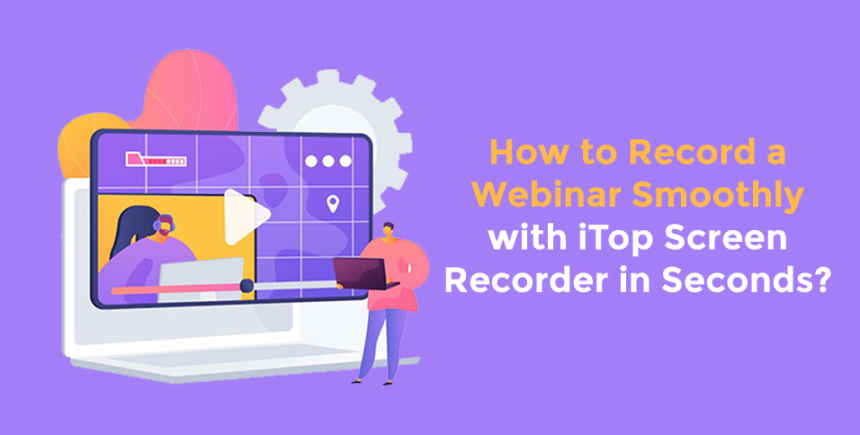 ITop Screen Recorder: Ultimate Screen Recorder Review for PC